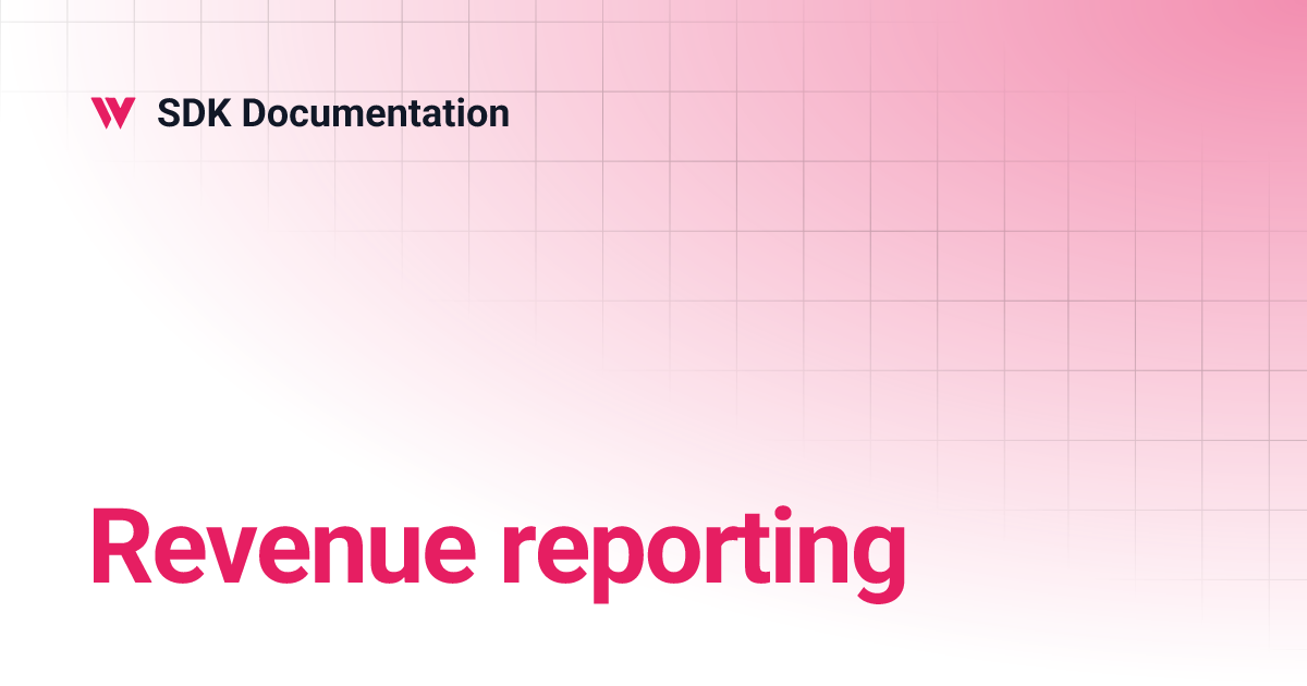Revenue reporting | SDK Documentation